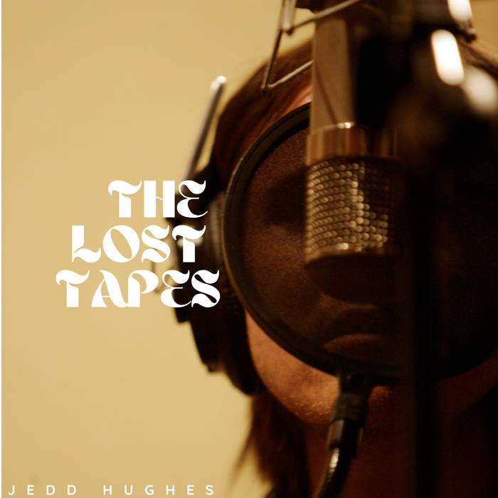 Jedd Hughes - The Lost Tapes - Tom Bukovac